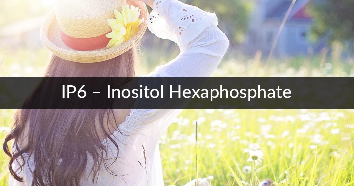 IP6 - Inositol Hexaphosphate - Digital Naturopath